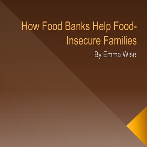 How Food Banks Help Food-Insecure Families | PPT