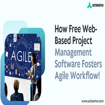 How Free Web-Based Project Management Software Fosters Agile Workflow!.pptx