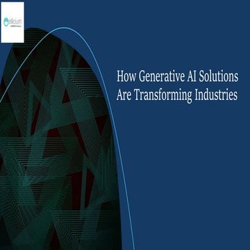How Generative AI Solutions Are Transforming Industries.pptx