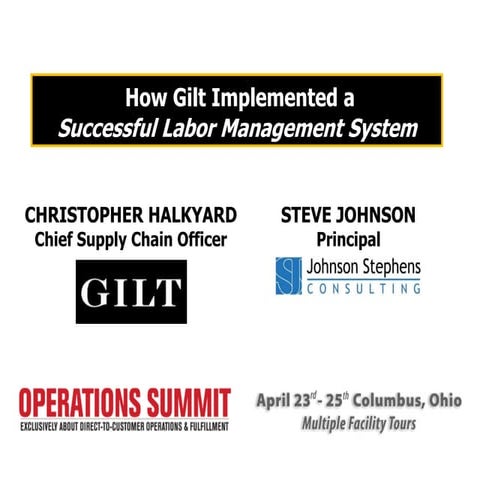 How gilt implemented a successful labor management system ops summit ...