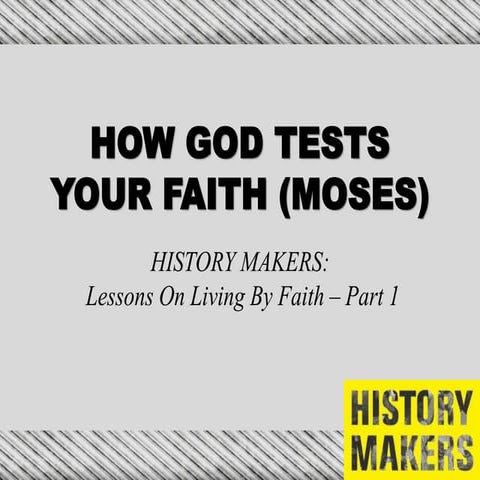 HOW GOD TESTS YOUR FAITH - Part 2 | PPTX