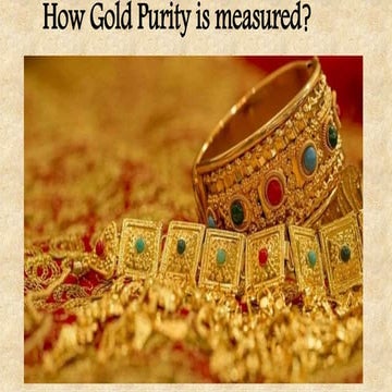 How gold purity is measured | PPTX