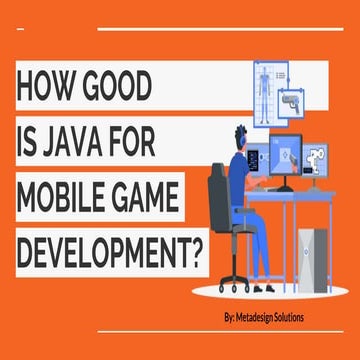 How Good is Java for Mobile Game Development | PPT