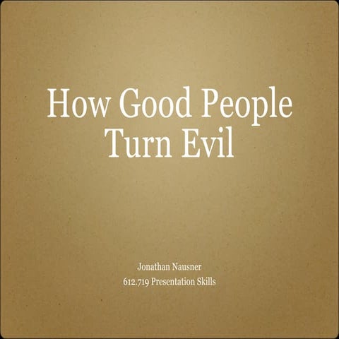 How Good People Turn Evil | PDF