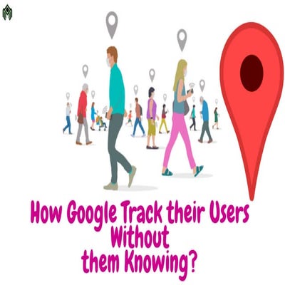 How google track their users without them knowing | PPT