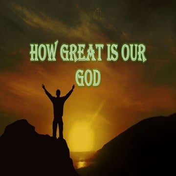 How Great is our God | PPTX
