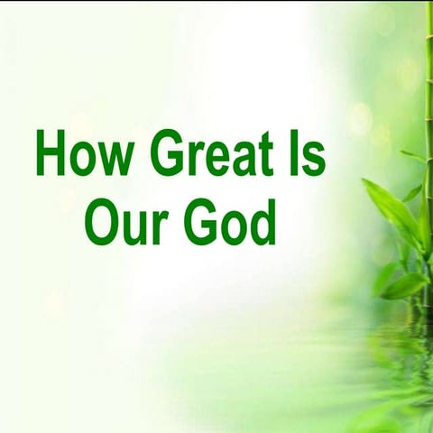 How great is our god | PPTX