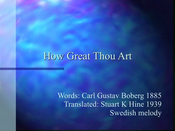 How great thou art | PPTX | Religious (Music and Audio) | Music