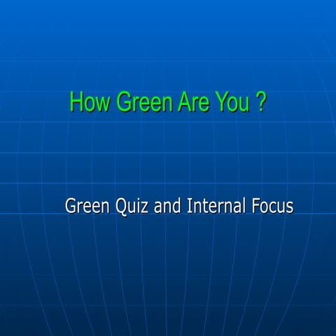 How green are you questionnaire key | PPT
