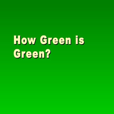 How Green Is Green | PPT