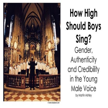 How high should boys sing? Gender, authenticity and credibility in the ...