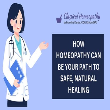 How Homeopathy Can Be Your Path To Safe, Natural Healing | PDF