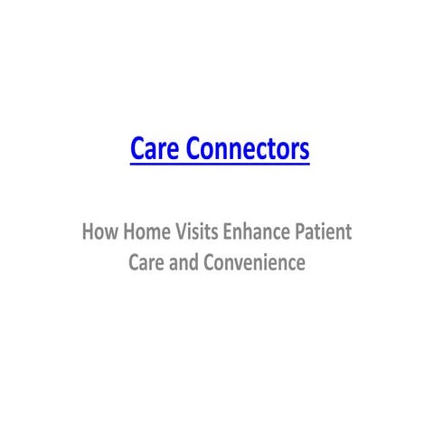 How Home Visits Enhance Patient Care and Convenience | PDF