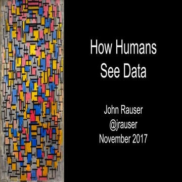 How Humans See Data - Google - November 2017 | PPTX | Technology ...
