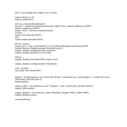 How I can change the output size in insert import tkinter as tk imp.pdf