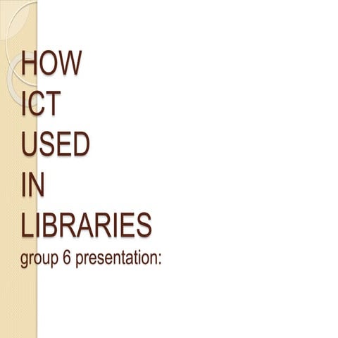 How ict used in libraries | PPTX