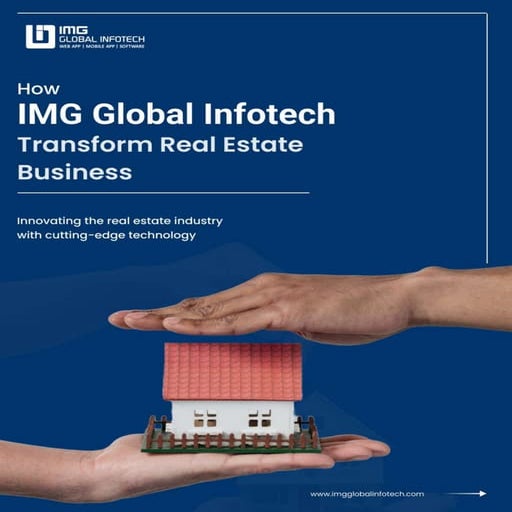 Transforming Real Estate with Innovation - IMG Global Infotech | PDF