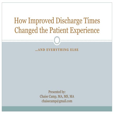 How Improved Discharge Times Changed the Patient Experience...and ...