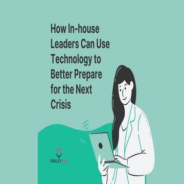 How in house leaders can use technology to better prepare for the next ...