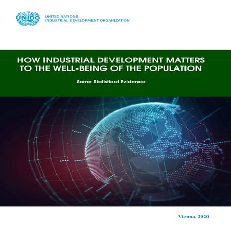 How industrial Development matters for the well-being of the population ...