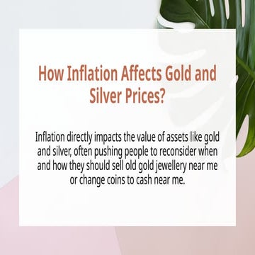 How Inflation Affects Gold and Silver Prices.pptx