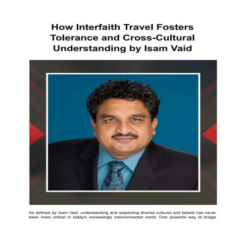 How Interfaith Travel Fosters Tolerance and Cross-Cultural ...