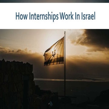 How internships work in israel | PPTX