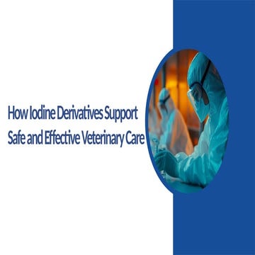 Iodine Derivatives for Wound Care in Veterinary Use | PPTX