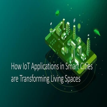Transform Urban Living with IoT Applications in Smart Cities | PDF