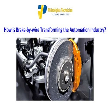 How is brake by-wire transforming the automation industry | PPTX
