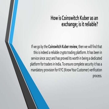 How is Coinswitch Kuber as an exchange; is it reliable.pdf