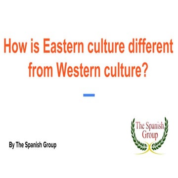 How is Eastern culture different from Western culture_.pptx