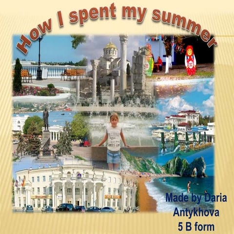 How I spent my summer | PPT