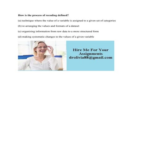 How is the process of recoding defined- (a) technique where the value.docx