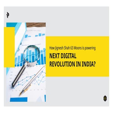How Jignesh Shah 63 Moons is powering Next Digital Revolution in India.pptx