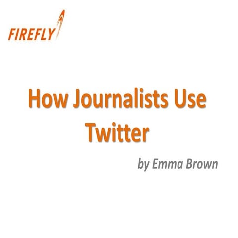 How Journalists are using Twitter | PPT
