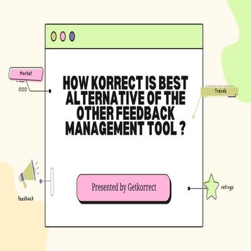 How Korrect is Best Alternative of the Other Feedback Management Tool .pptx