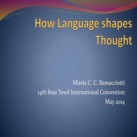 How language shapes thought (abridged version) | PPTX | Science