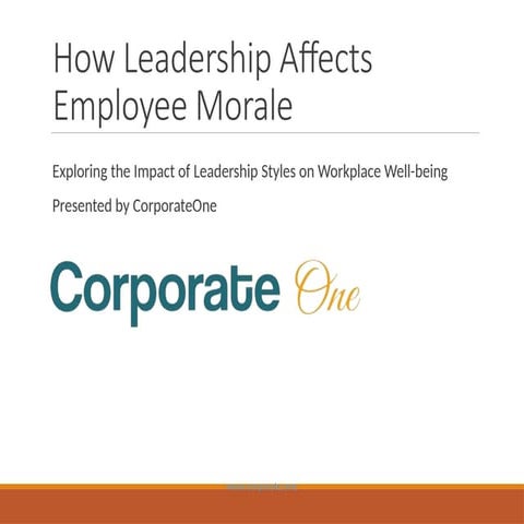How Leadership Affects Employee Morale: Explore impact of leadership | PPT