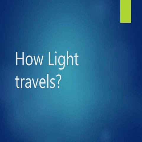 How light travel | PPT | Physics | Science