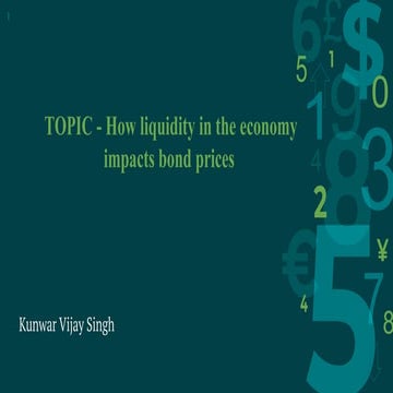 How liquidity in the economy impacts bond prices | PPTX