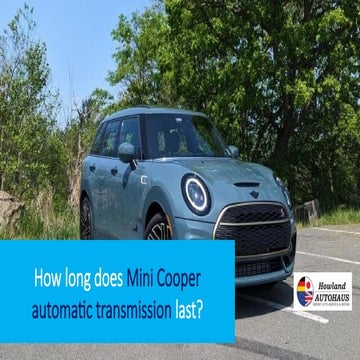 How long does Mini Cooper automatic transmission last | PPTX
