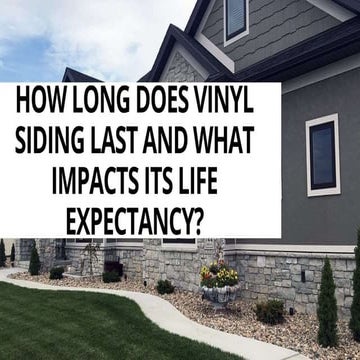 How Long Does Vinyl Siding Last and What Impacts Its Life Expectancy ...