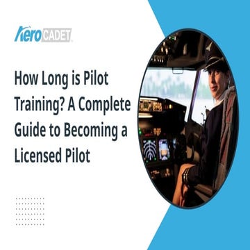 How Long is Pilot Training A Complete Guide to Becoming a Licensed ...