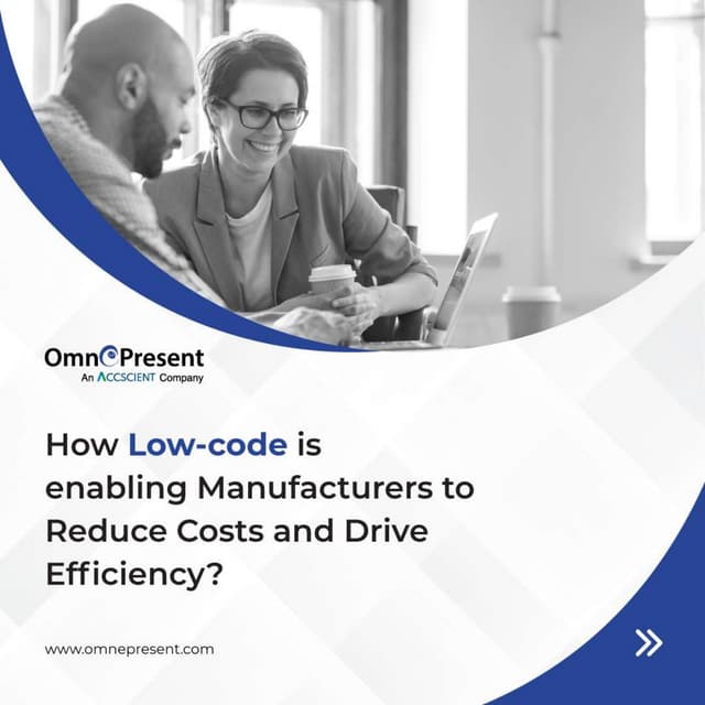 How Low-code is enabling Manufacturers to Reduce Costs and Drive ...