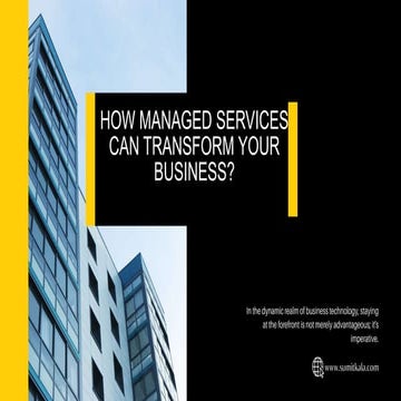 How Managed Services Can Transform Your Business? | PPT