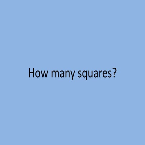 How many squares | PPTX