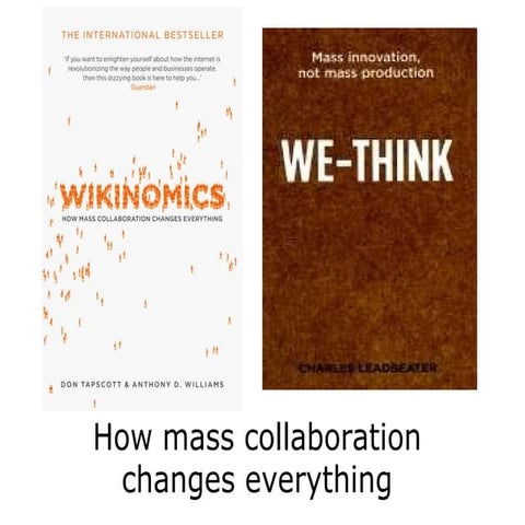 How mass collaboration_changes_everything | PPT