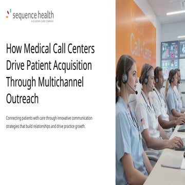 How Medical Call Centers Drive Patient Acquisition Through Multichannel ...