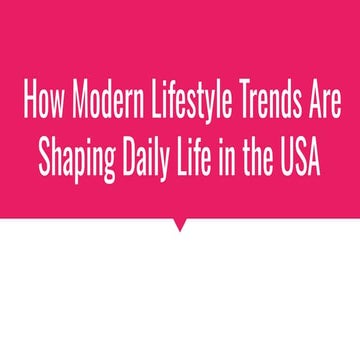 How Modern Lifestyle Trends Are Shaping Daily Life in the USA | PDF